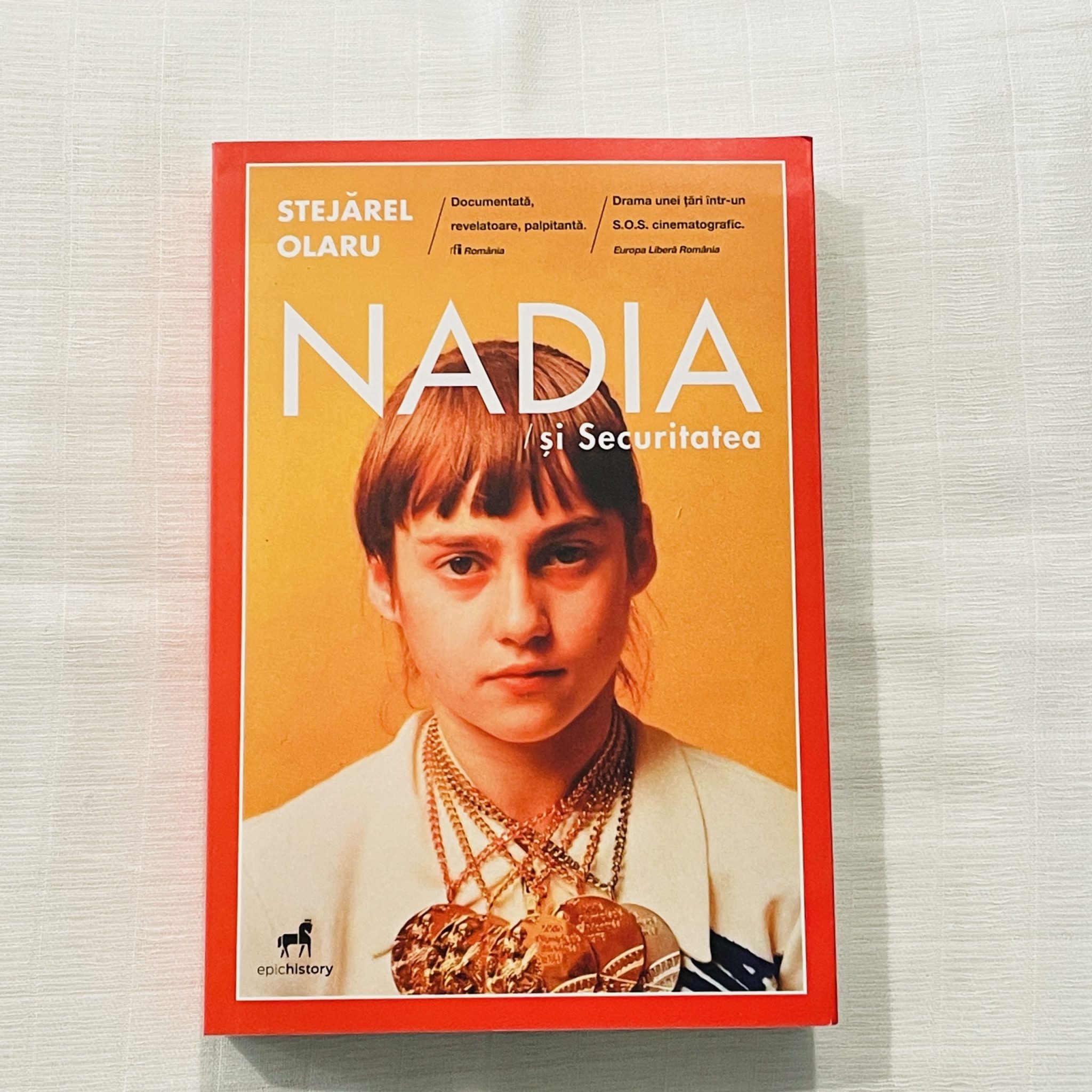 Nadia si securitatea de Stejarel Olaru - Romanian Books USA