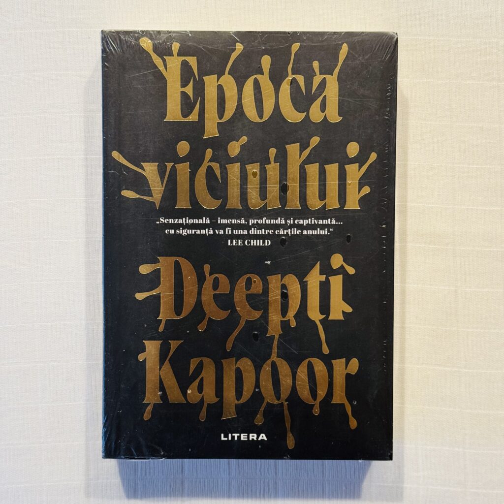 Epoca viciului - Deepti Kapoor - Romanian Books USA
